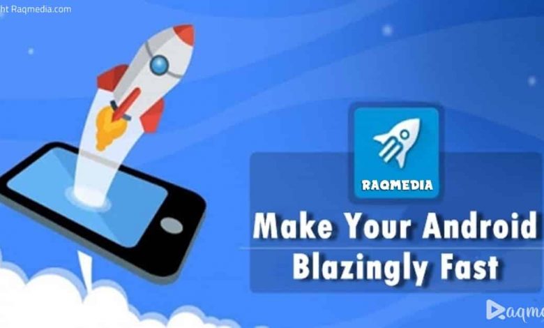 How To Make Your Android Blazingly Fast • RaQMedia