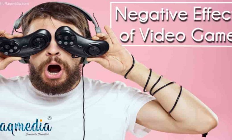 Negative Effects of Video Games On Teenagers • RaQMedia