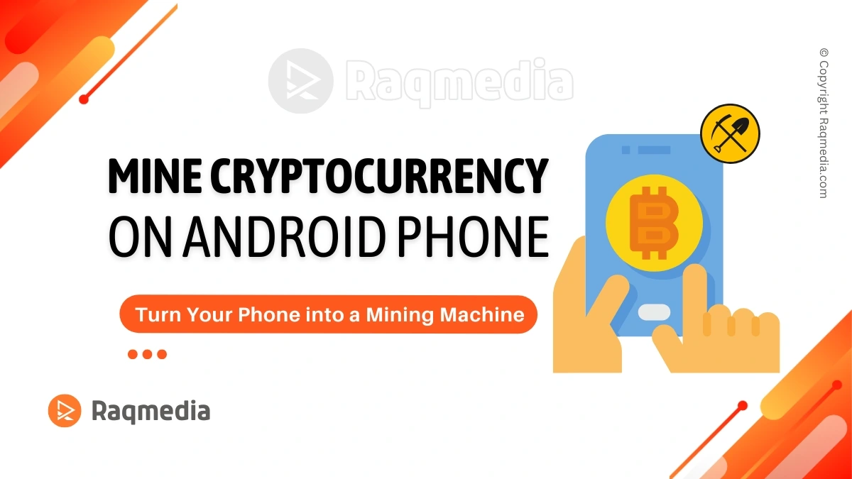 How To Mine Cryptocurrency On Android Phone - RaQMedia